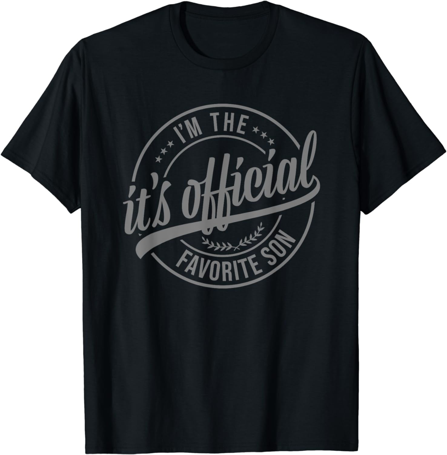 Its official im the favorite Son T-Shirt - Walmart.com