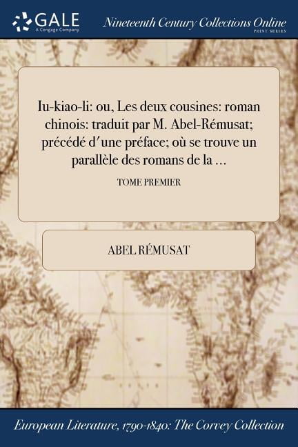 Iu-kiao-li: ou, Les deux cousines: roman chinois: traduit par M. Abel ...