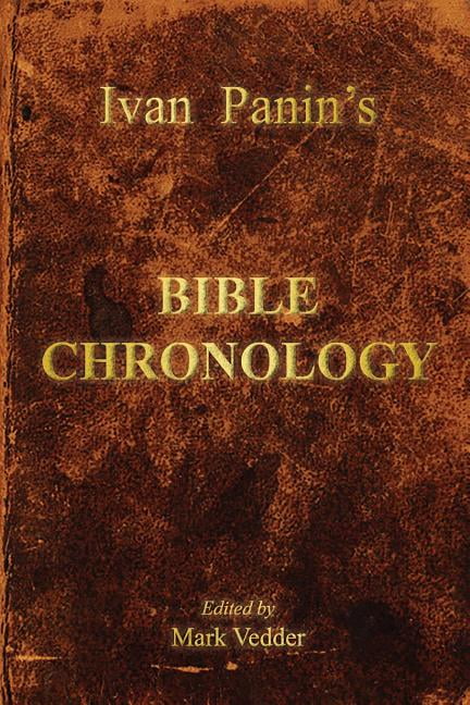 Ivan Panin's Bible Chronology (Paperback) - Walmart.com