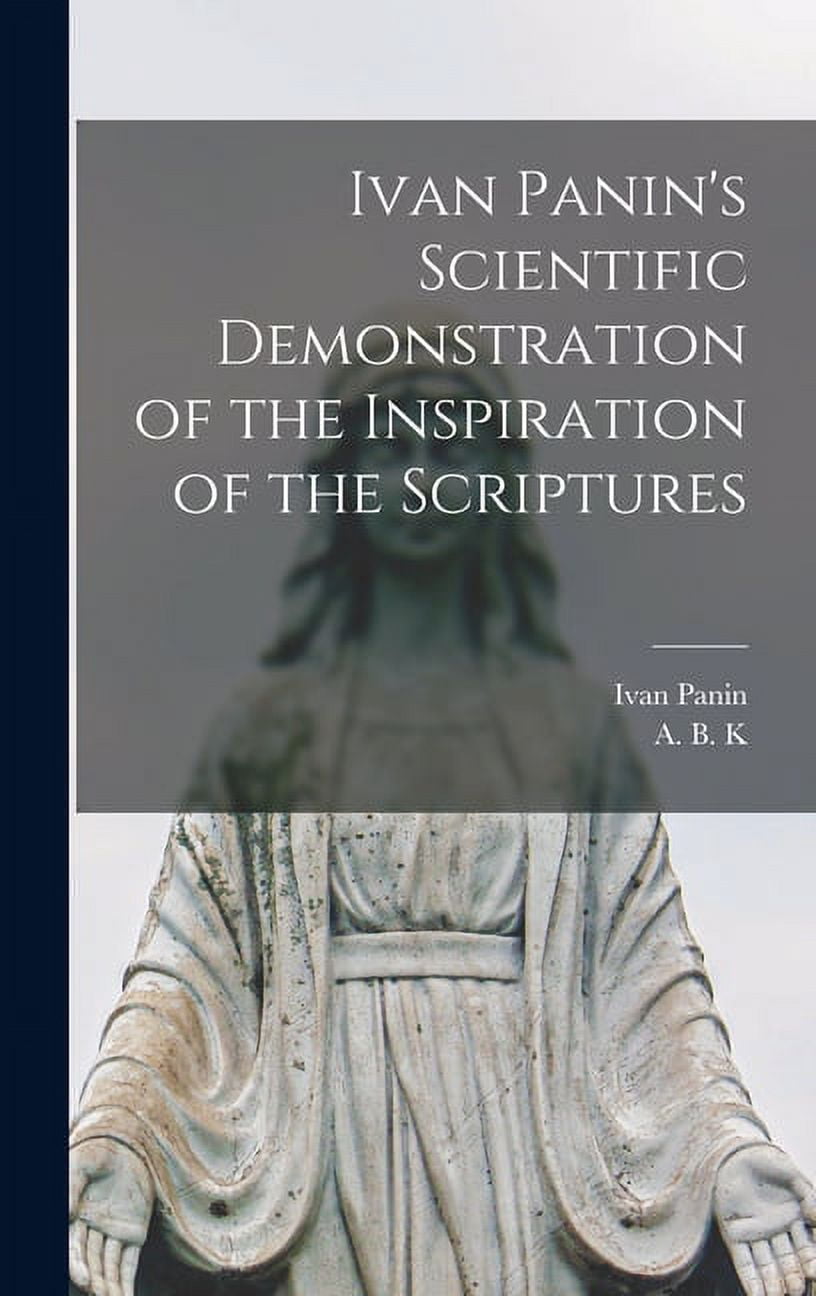 Ivan Panin's Scientific Demonstration of the Inspiration of the ...