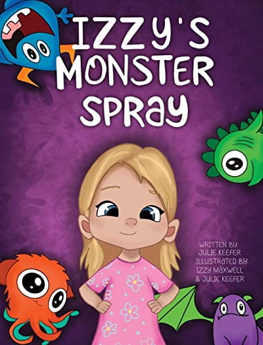 Izzy's Monster Spray -- Julie A. Keefer - Walmart.com