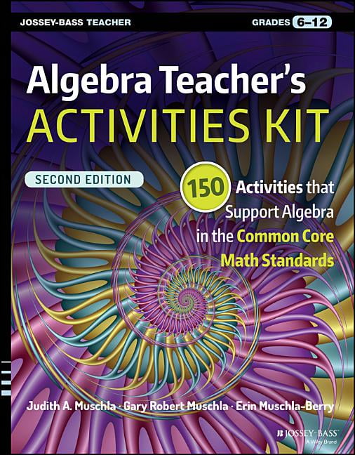 J-B Ed: Activities: Algebra Teacher's Activities Kit: 150 Activities ...