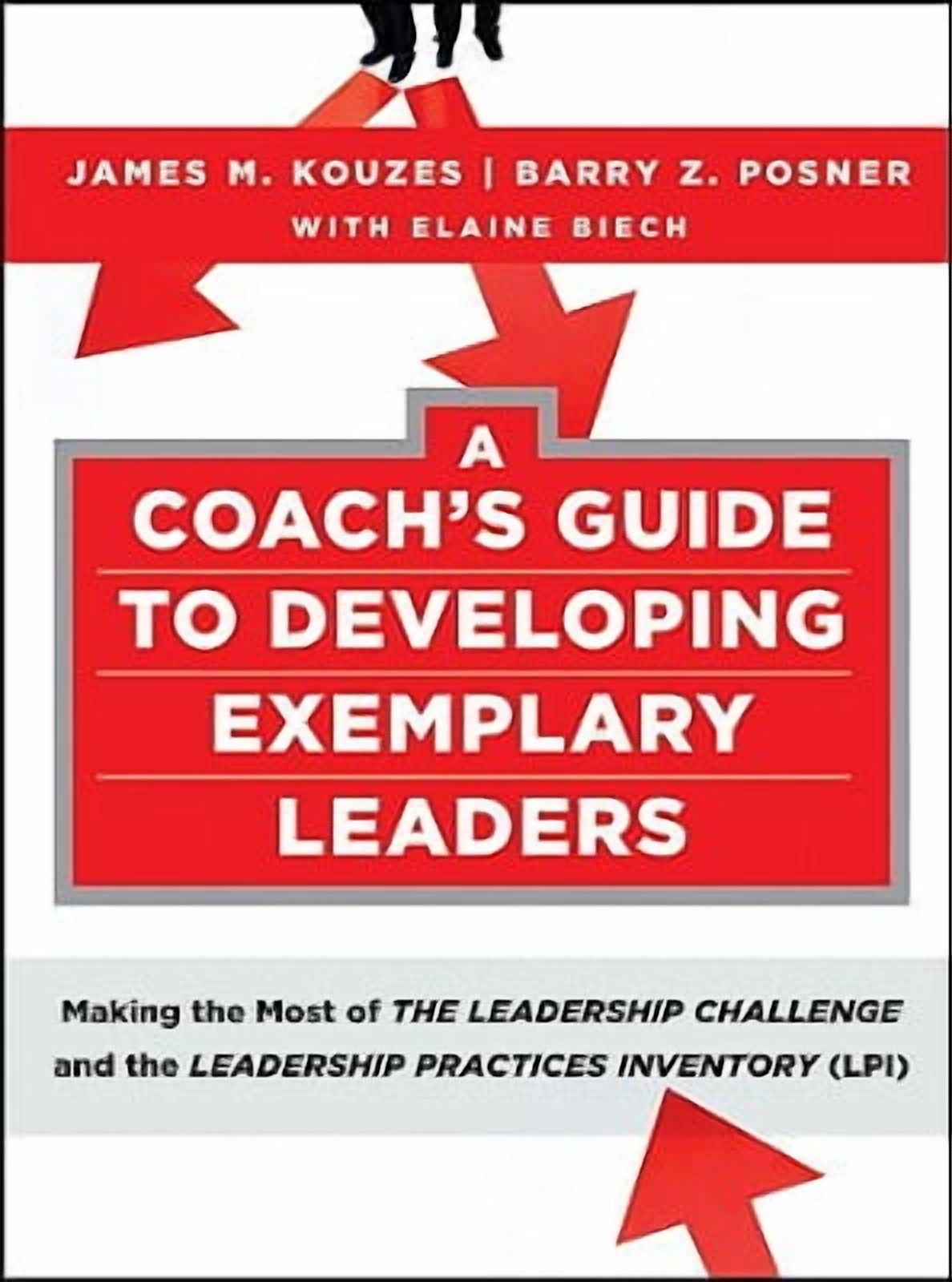J-B Leadership Challenge: Kouzes/Posner: A Coach's Guide to Developing ...