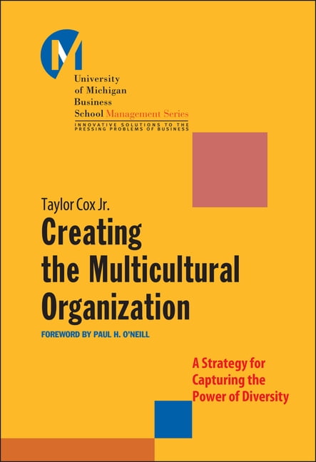 J-B-Umbs: Creating the Multicultural Organization: A Strategy for ...