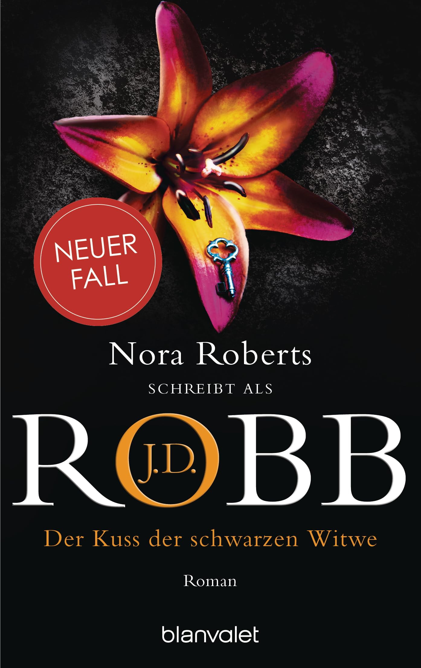 J.D. Robb,Uta Hege Der Kuss der schwarzen Witwe: Roman (Eve Dallas ...