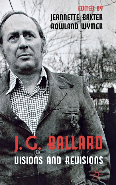 J. G. Ballard: Visions and Revisions, (Hardcover) - Walmart.com