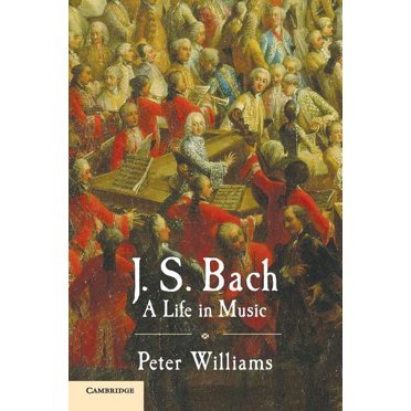 J. S. Bach as Organist: His Instruments, Music, and Performance ...