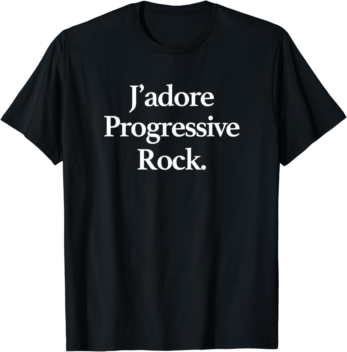 J'adore (I Love) Progressive Rock, Funny Minimalist T-Shirt - Walmart.com