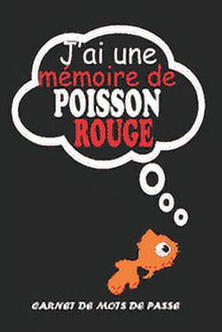 J'ai une mémoire de Poisson Rouge carnet de mots de passe pour ...