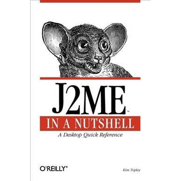 J2me in a Nutshell: A Desktop Quick Reference (Paperback) - Walmart Business Supplies