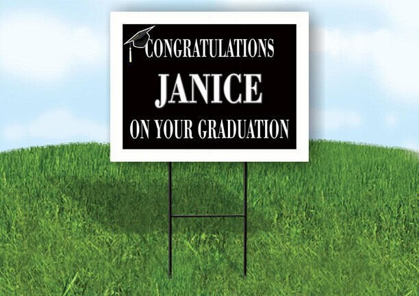 JANICE CONGRATULATIONS GRADUATION 18 in x 24 in Yard Sign Road Sign ...