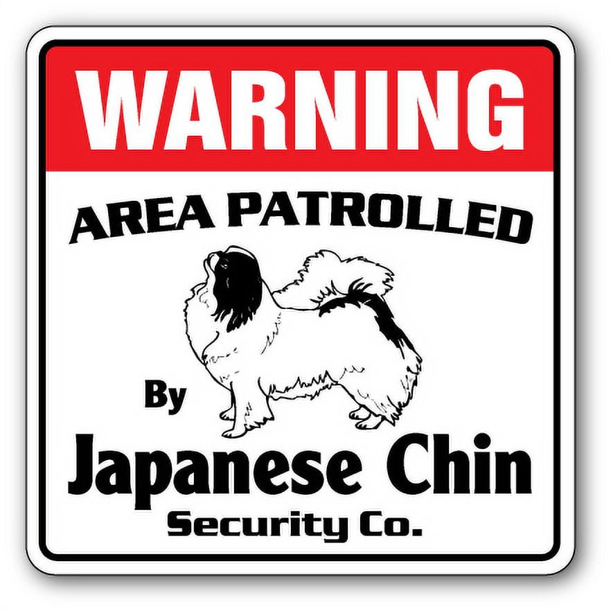 SignMission WD-12-JAPANESE CHIN 12 x 8 in. Area Patrolled Pet Purebred ...