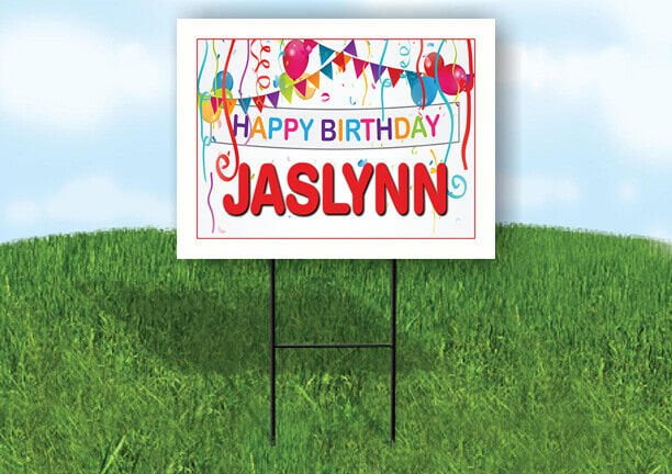 JASLYNN HAPPY BIRTHDAY BALLOONS 18 in x 24 in Yard Sign Road Sign with ...