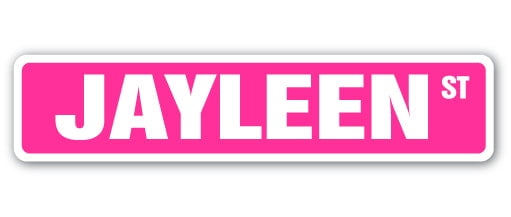 JAYLEEN Street Sign Childrens Name Room Sign | Indoor/Outdoor | 30 ...