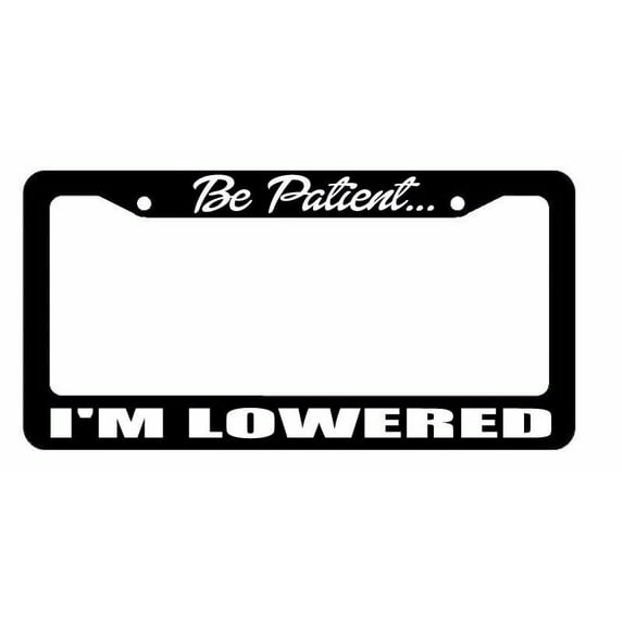 JDM Be Patient I'm Lowered Race Drift Turbo Black License Plate Frame ...
