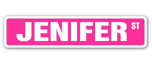 JENIFER Street Sign Childrens Name Room Sign | Indoor/Outdoor | 30 ...