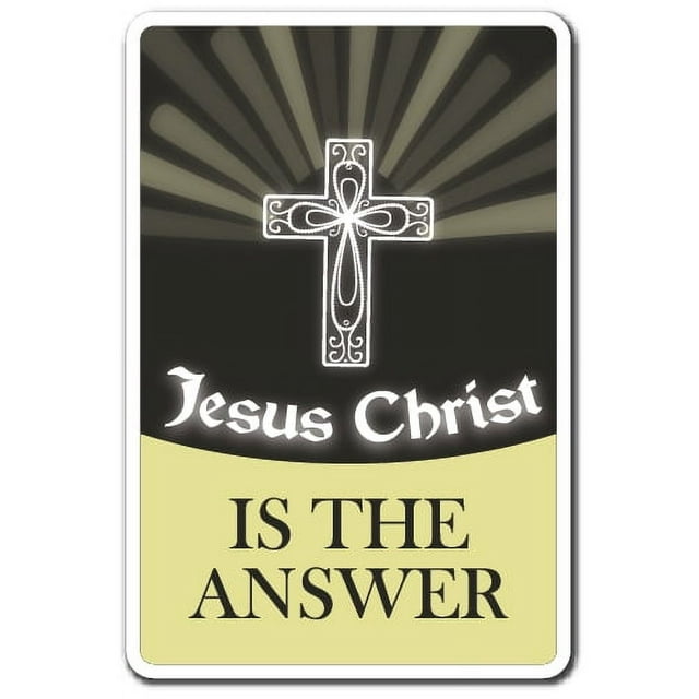 JESUS CHRIST IS THE ANSWER Sign religion belief church jesus | Indoor ...