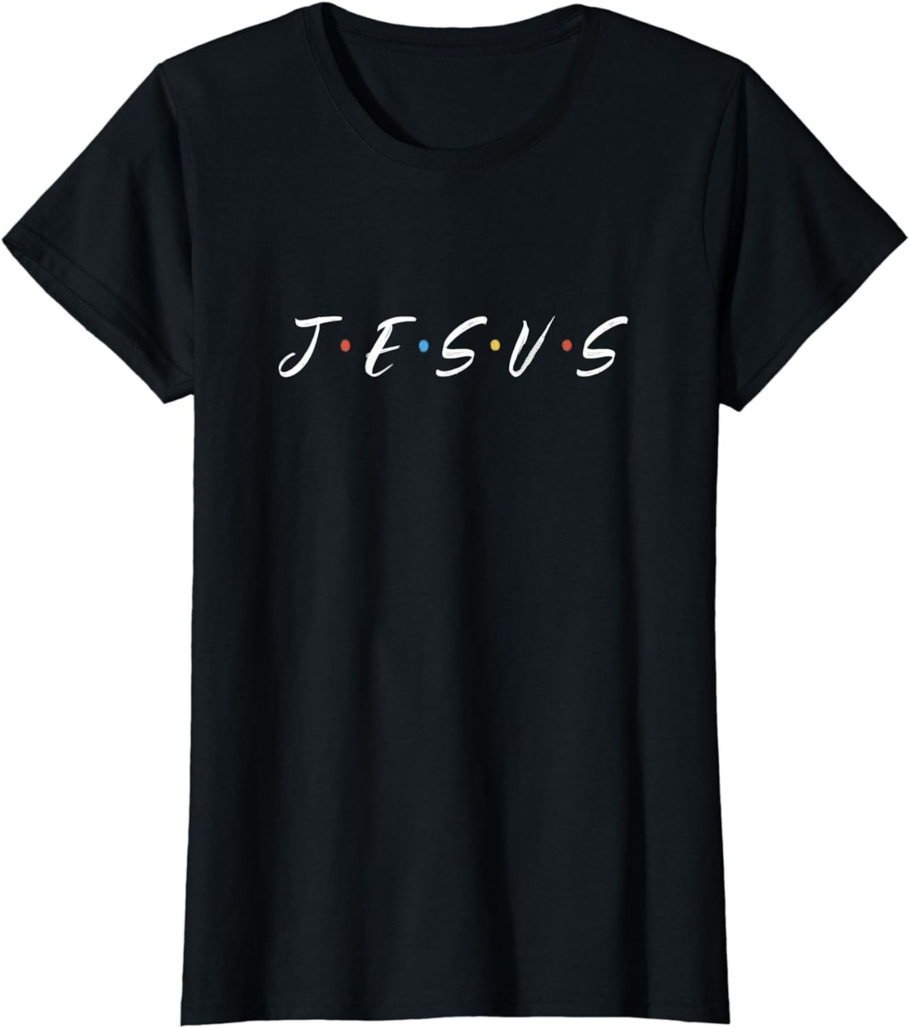 JESUS CHRISTIAN THE SAVIOR GOD FAITH IN CHRIST FUNNY T-Shirt - Walmart.com