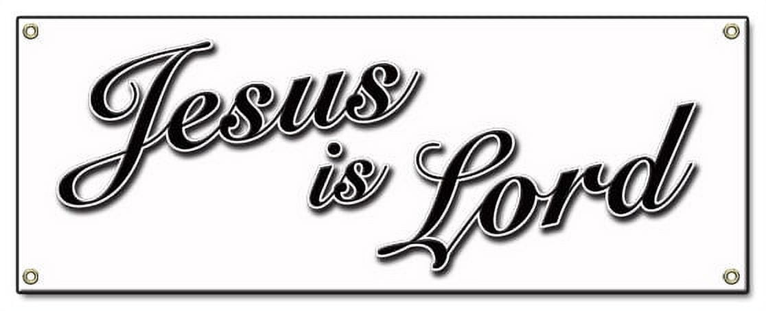JESUS IS LORD BANNER SIGN church christian signs - Walmart.com