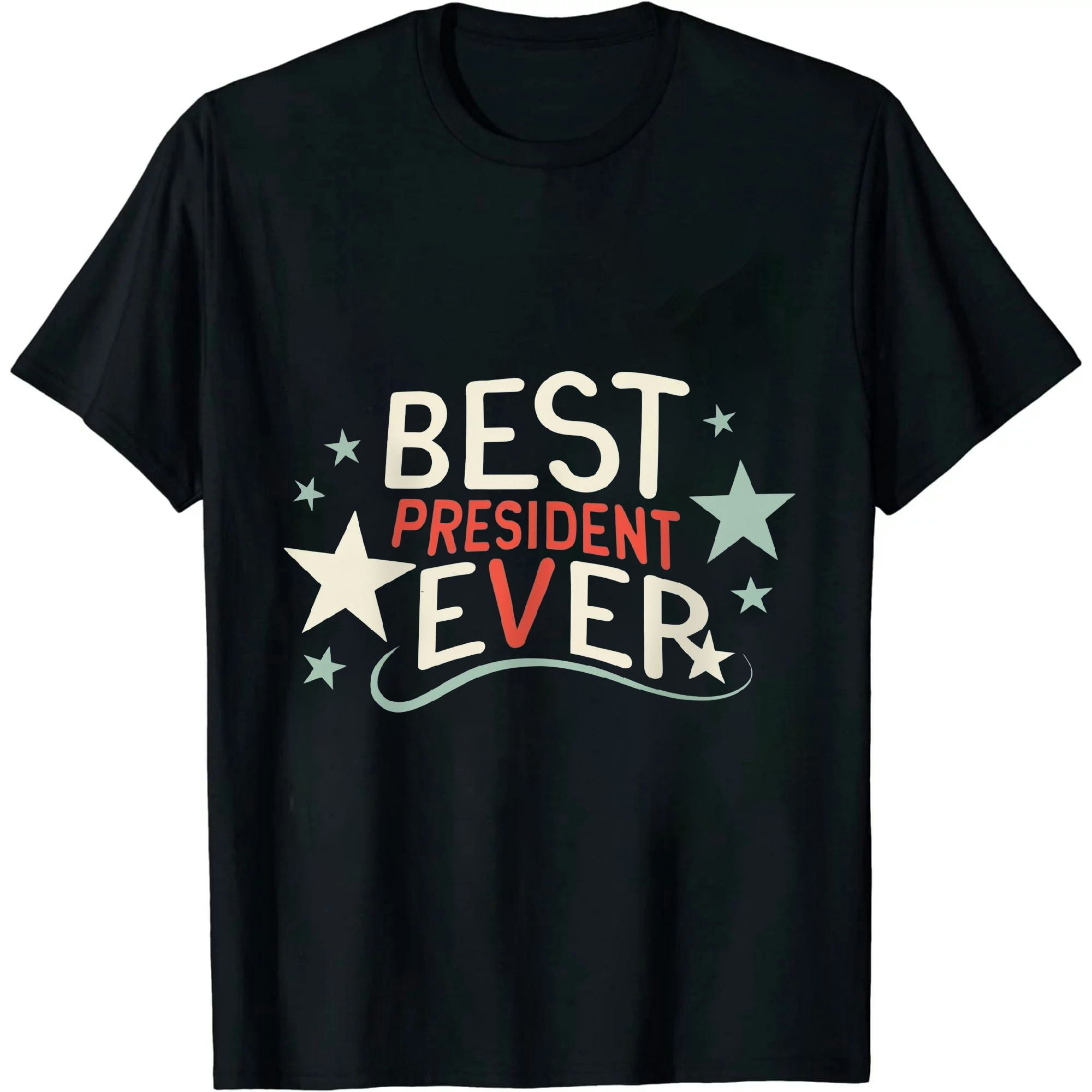 JEUXUS Best President Ever T-Shirt - Walmart.com