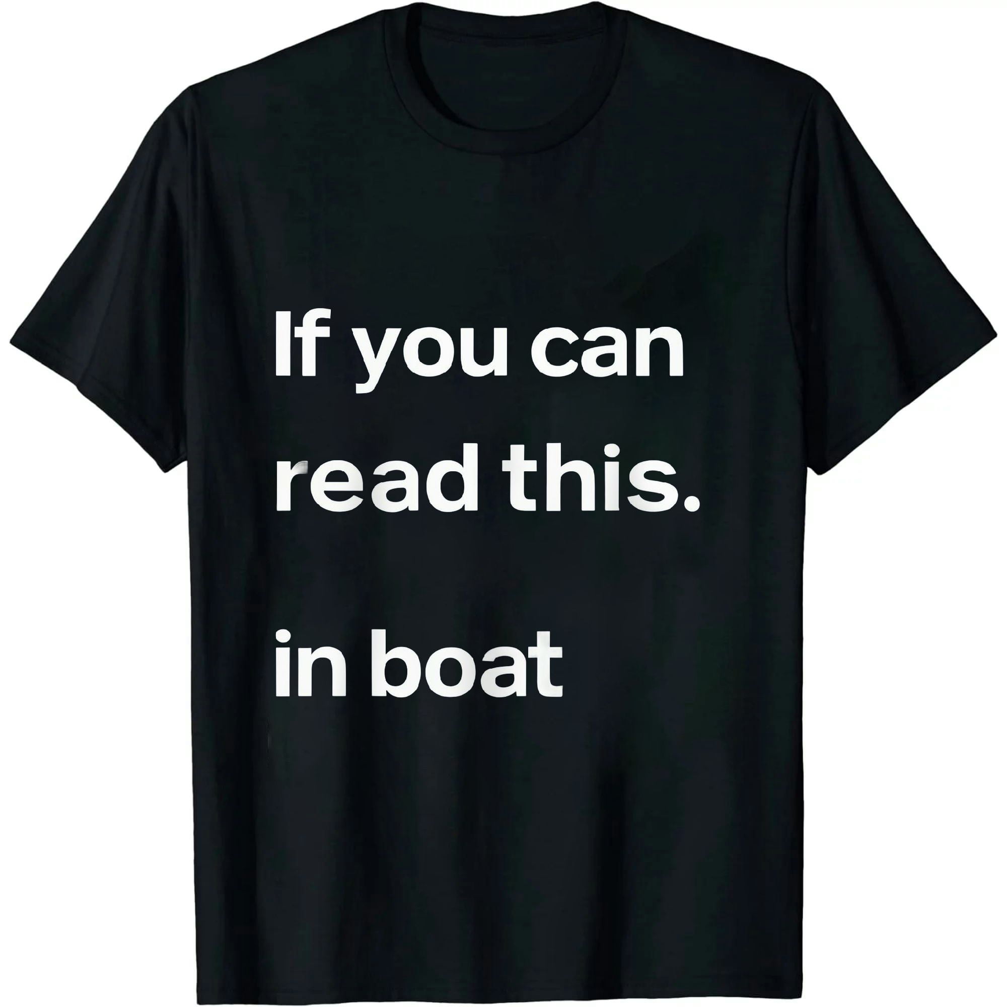 JEUXUS If You Can Read This Pull Me Back In The Boat, funny fishing T ...