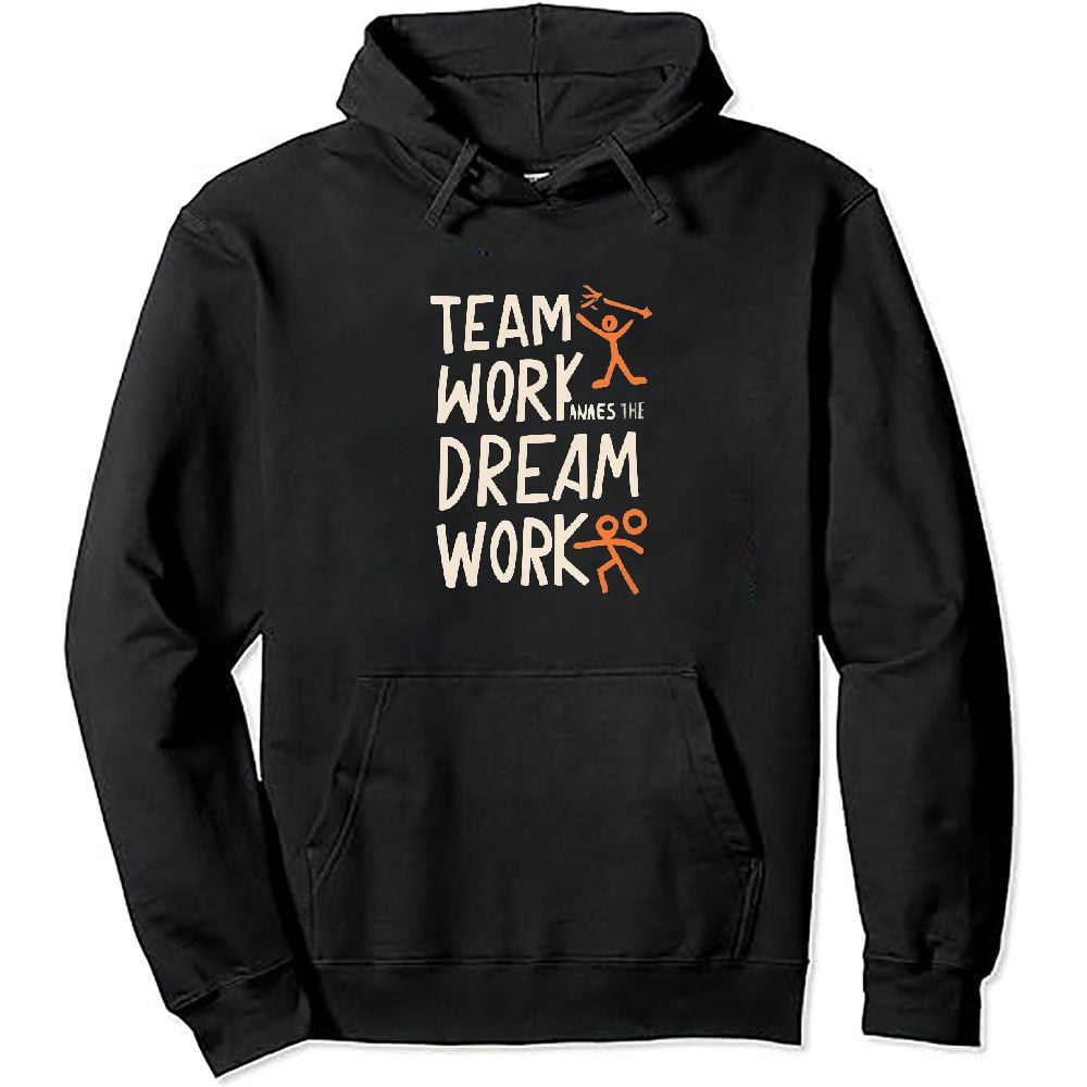 JEUXUS Teamwork Makes the Dream Work Hoodie - Walmart.com