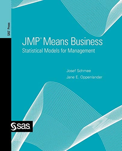Pre-Owned JMPÃ‚Â® Means Business: Statistical Models for Management ...