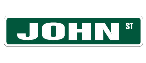 JOHN Street Sign Childrens Name Room Sign | Indoor/Outdoor | 36" Wide ...
