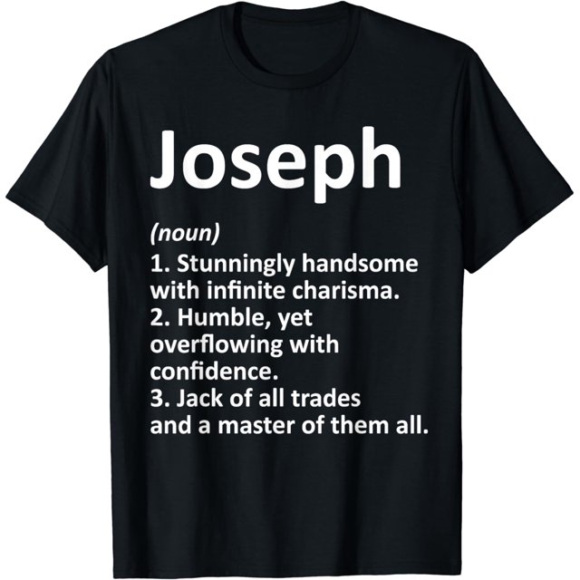 JOSEPH Definition Personalized Name Funny Birthday Gift Idea T-Shirt ...