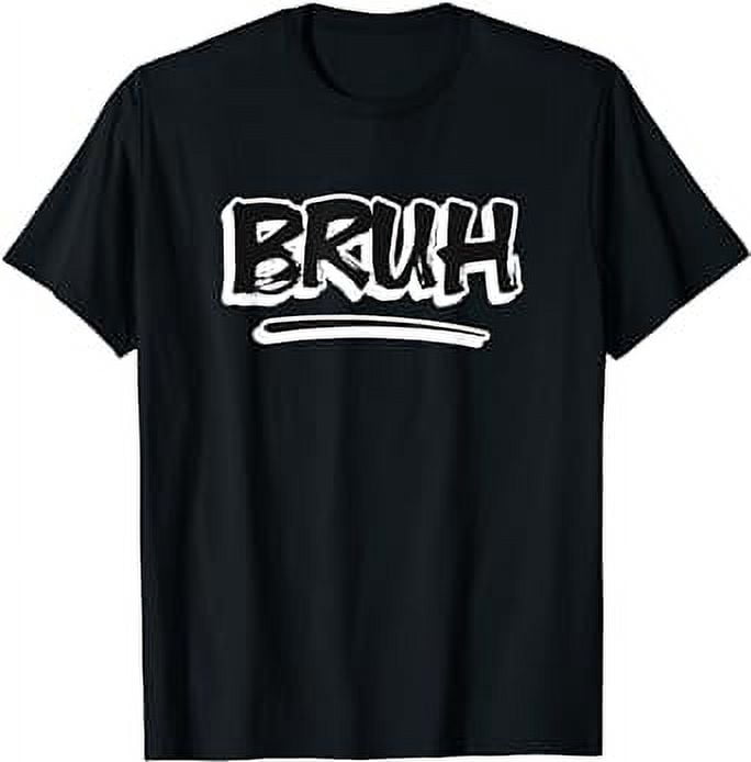 JOY Bruh Graffiti Funny Saying Brother Boys Men T-Shirt - Walmart.com