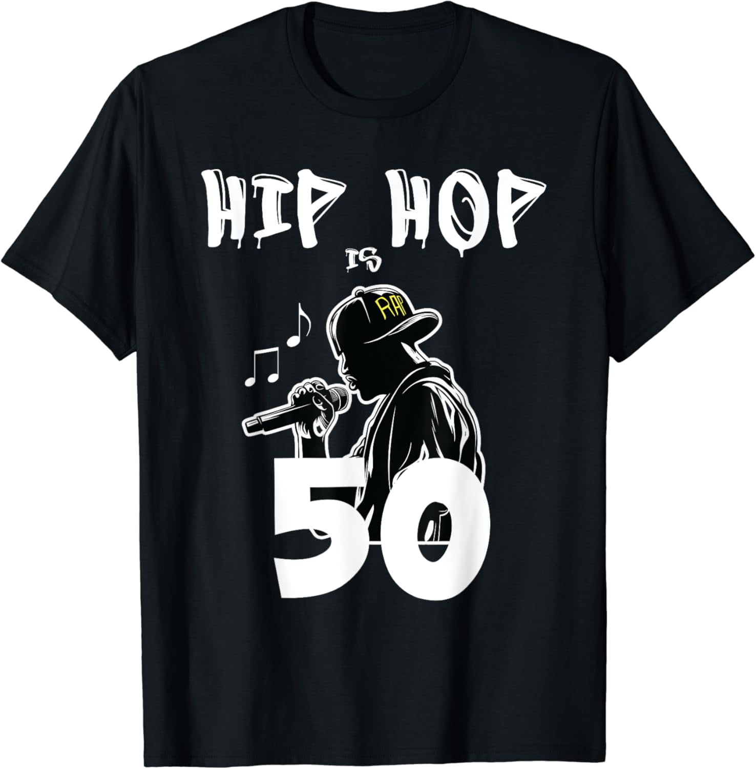 JOY Hip Hop is 50 | 50th Anniversary Freestyle Rapper T-Shirt - Walmart.com