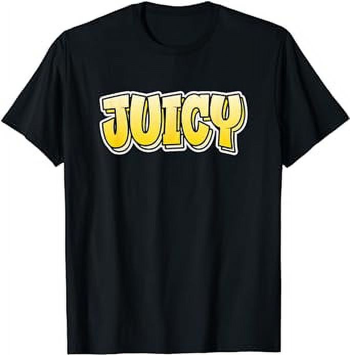 JOY Juicy | Graffiti Style Design That Says Juicy T-Shirt - Walmart.com