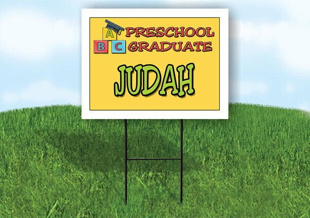 JUDAH PRESCHOOL GRADUATE 18 in x 24 in Yard Sign Road Sign with Stand ...