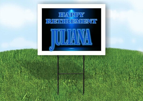 JULIANA RETIREMENT BLUE 18 in x 24 in Yard Sign Road Sign with Stand ...