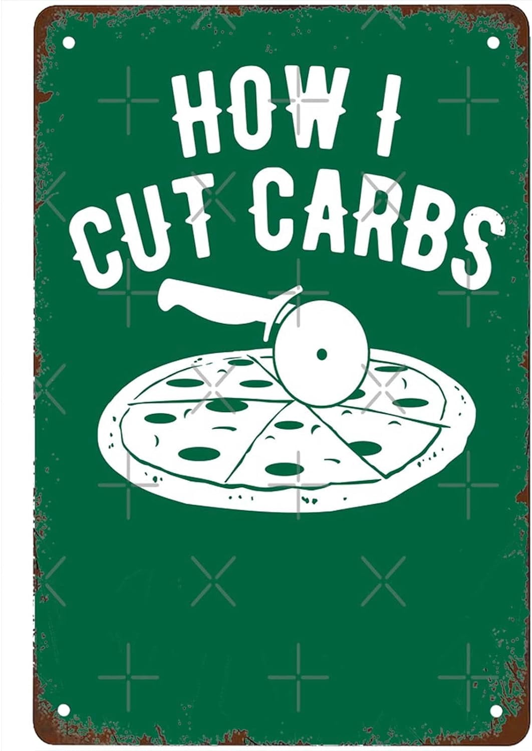JUSIP 8x12 Inch How I cut carbs funny pizza lover Metal Thin Signs For ...
