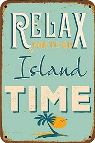 JUSIP Vintage Retro New Metal Tin Sign Relax You're On Island Time Tin ...
