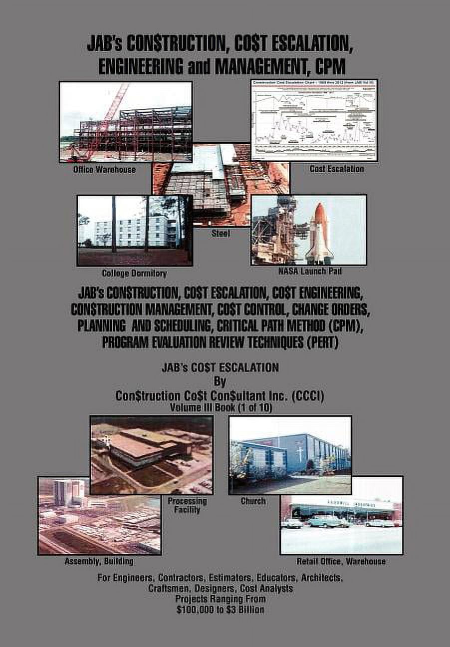 Jab's Con$truction, Co$t Escalation, Engineering and Management, CPM ...
