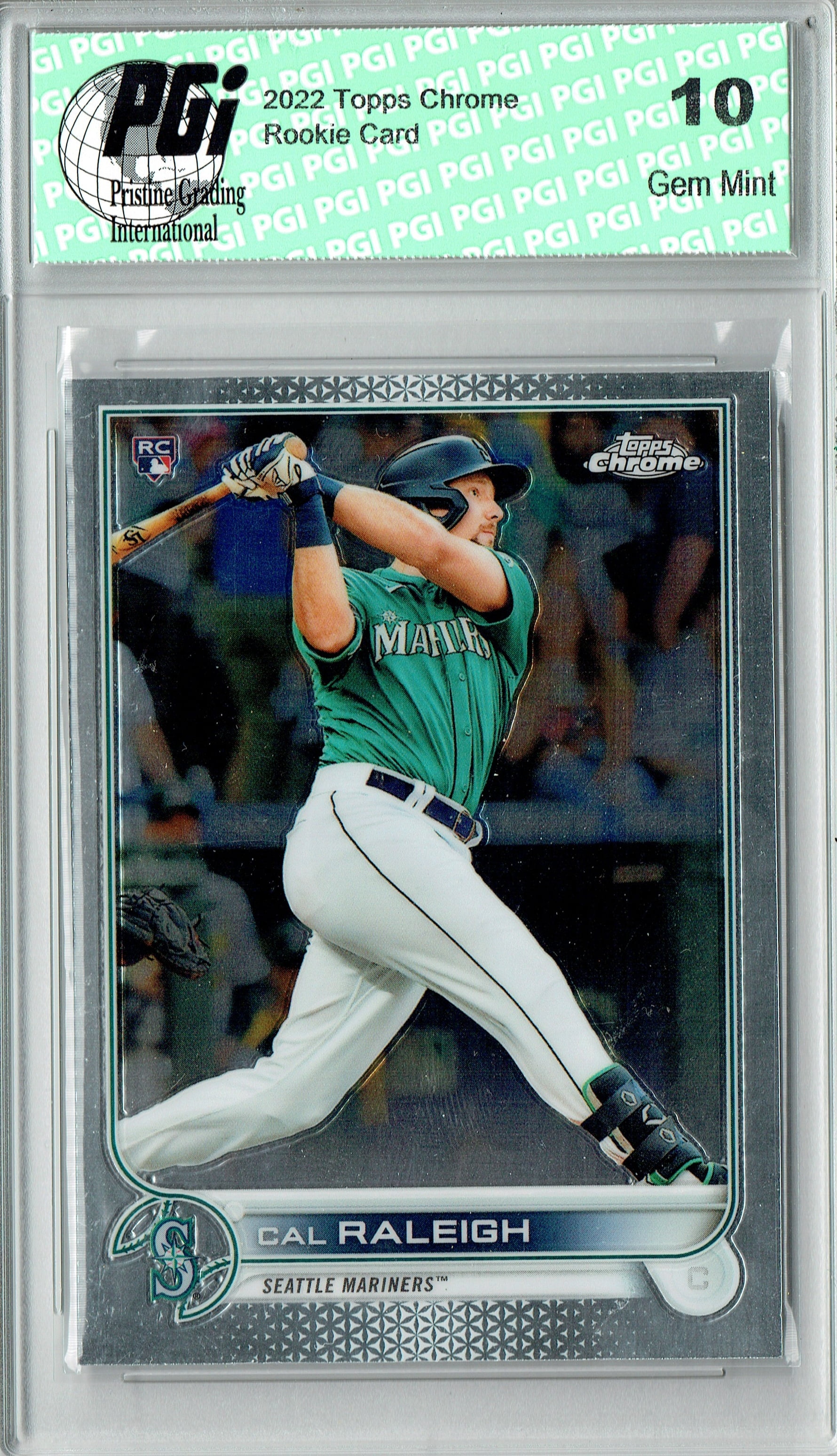 Cal Raleigh 2022 Topps Chrome #Ch149 Big Dumper Rookie Card PGI 10 ...