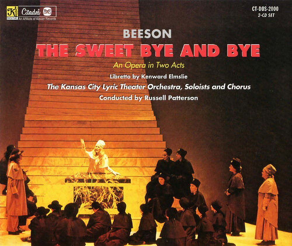 Jack Beeson - Sweet By And By: An Opera In Two Acts - Music ...