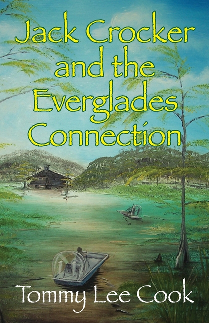 Jack Crocker and the Everglades Connection, (Paperback) - Walmart.com