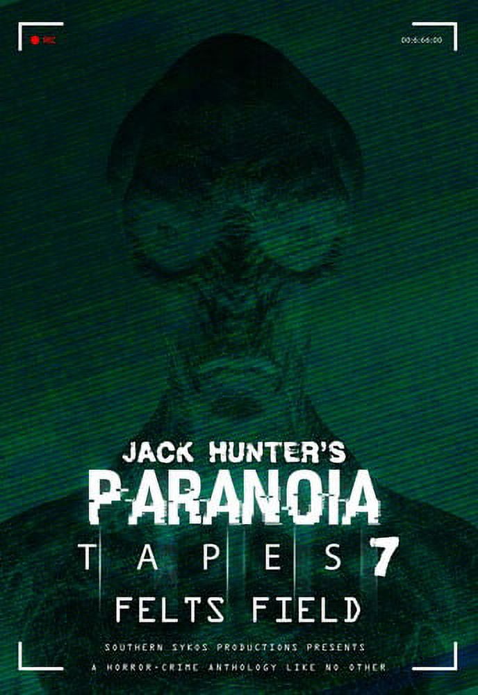 Jack Hunter's Paranoia Tapes 7: Felts Field (DVD), Shami Productions, Horror - Walmart.com