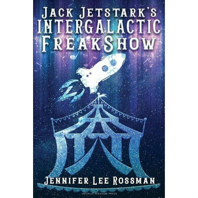 Jack Jetstark's Intergalactic Freakshow (Paperback) - Walmart.com