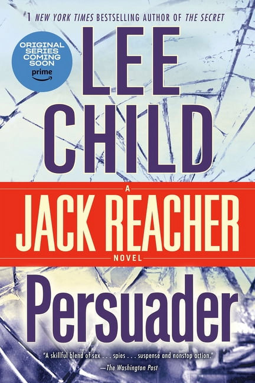 Lee Child's Jack Reacher Persuader: Novel, Book 7, Secret Series ...