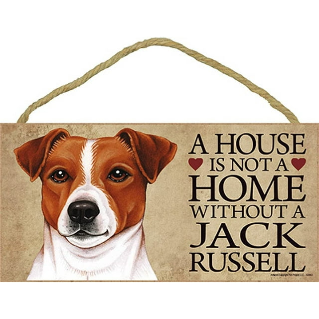 Jack Russel a House is Not a Home Without a Jack Russell 5 x 10 Wooden ...
