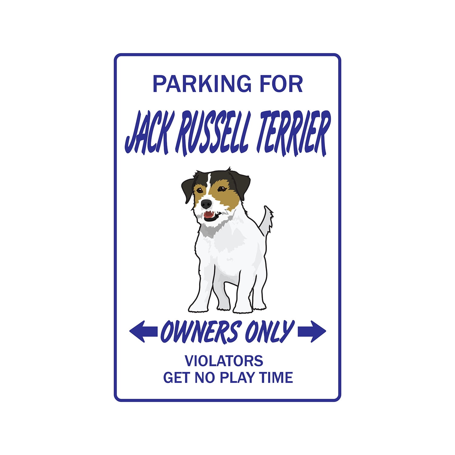 Jack Russell Terrier Novelty Aluminum Sign | Indoor/Outdoor | Funny ...