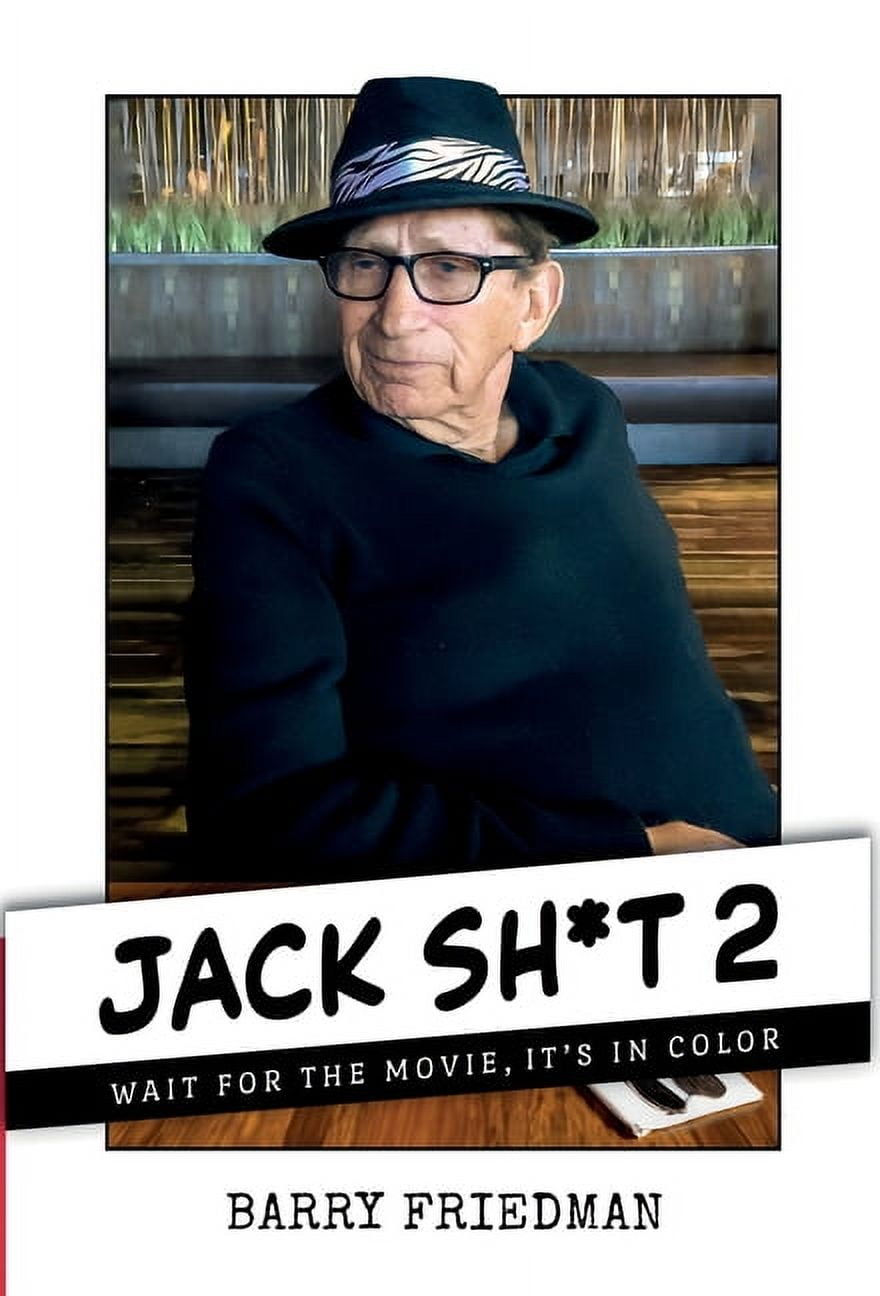 Jack Sh*t Trilogy Jack Sh*t 2: Wait for the Movie, It's in Color: Wait ...