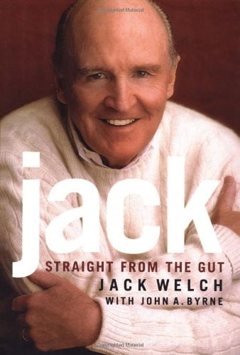 Jack: Straight from the Gut (Hardcover) by Jack Welch, John A Byrne ...