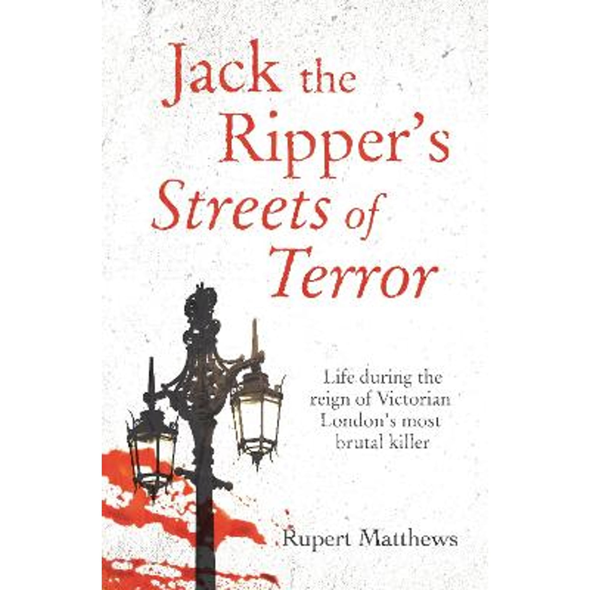 Pre-Owned Jack the Ripper's Streets of Terror: Life during the reign of ...