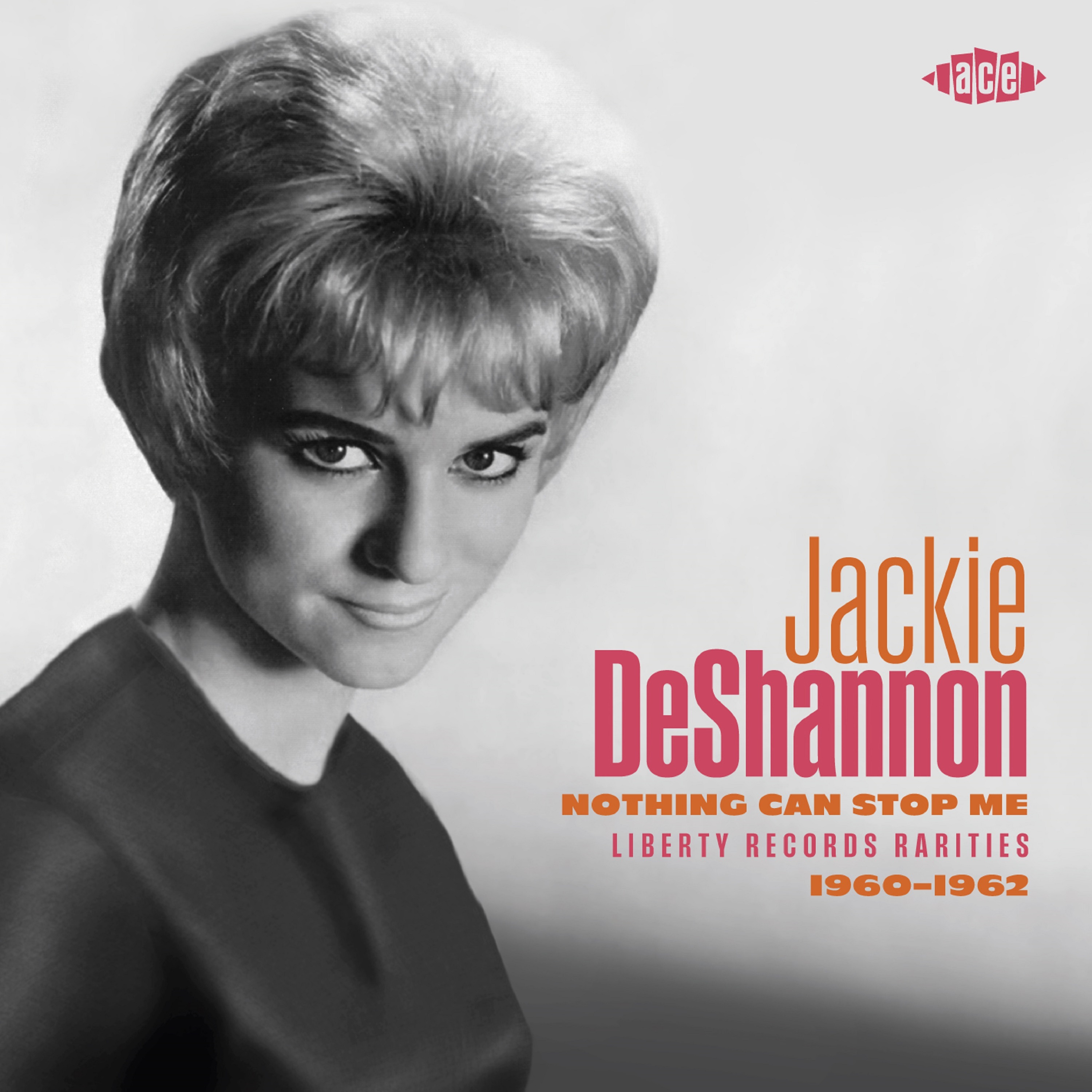 Jackie Deshannon - Nothing Can Stop Me: Liberty Records Rarities 1960 ...