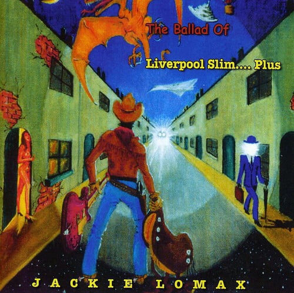 Jackie Lomax - The Ballard Of Liverpool Slim...Plus - Music ...